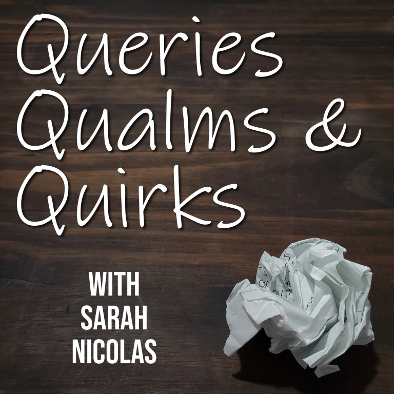 Queries, Qualms, & Quirks | Sarah Nicolas